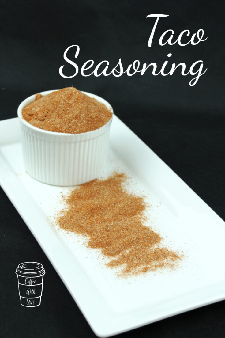 Taco Seasoning | Coffee With Us 3