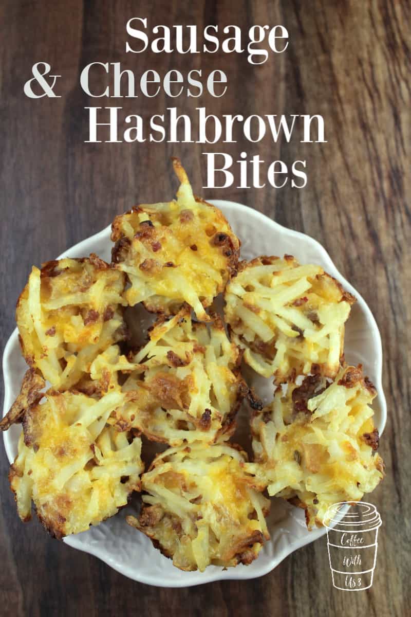 Sausage and Cheese Hashbrown Bites | Coffee With Us 3