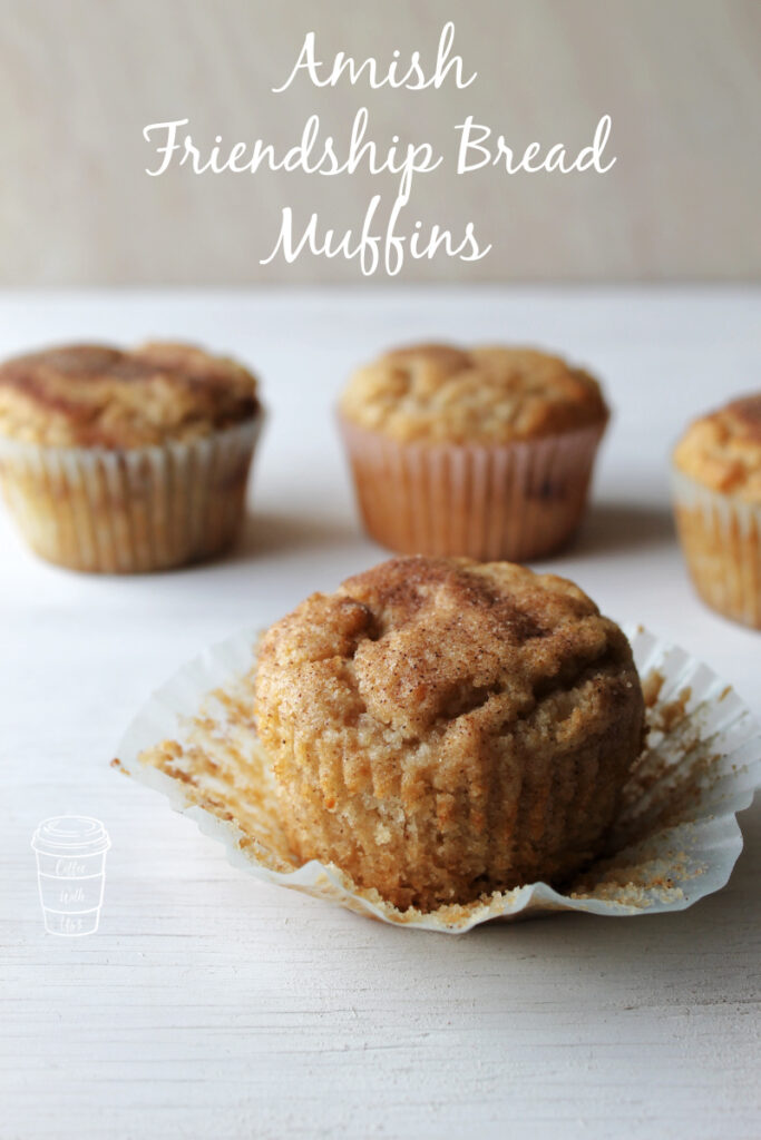 Amish Friendship Bread Muffins | Coffee With Us 3