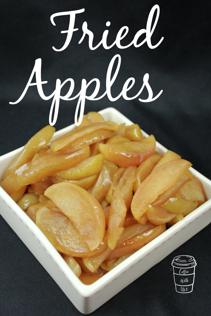 Fried Apples | Coffee With Us 3