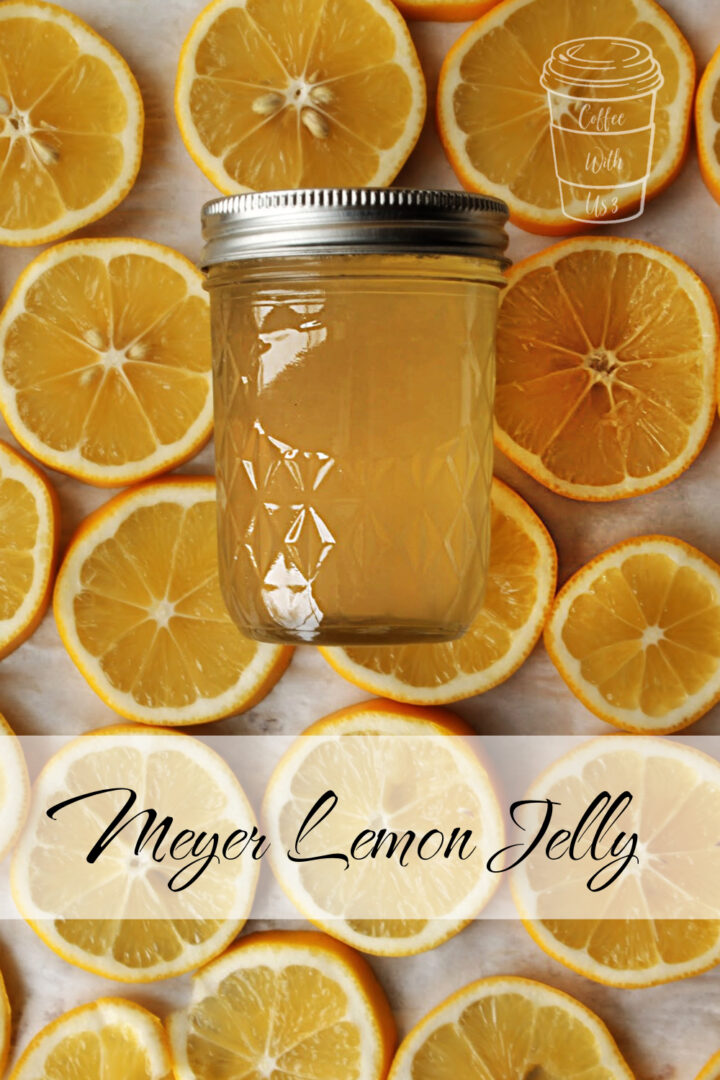 Meyer Lemon Jelly | Coffee With Us 3